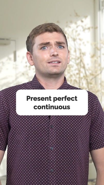 Present perfect continuous: What is it and how do you use it?