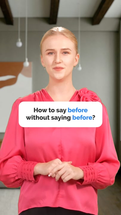 Alternative Phrases for Before in English