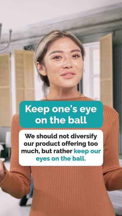 How to Use the Expression "Keep One's Eye on the Ball