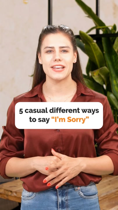 5 Casual Ways to Say “I’m Sorry” in English