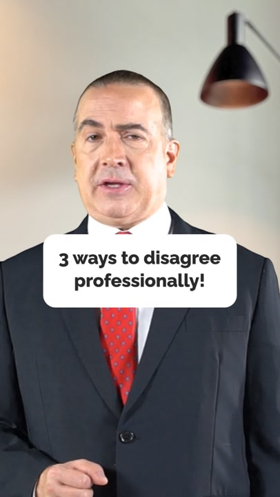 3 Ways to Disagree Respectfully at Work