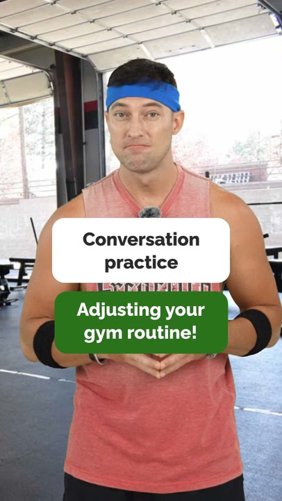 Practice English: Adjust Your Gym Routine Conversations