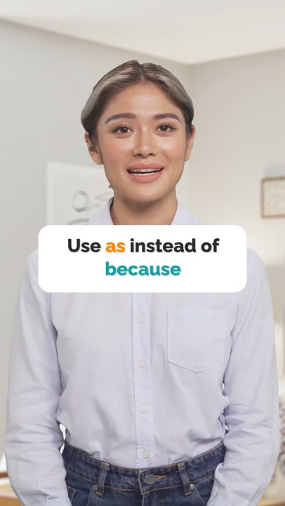 Use "As" Instead of "Because"