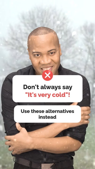 6 Ways to say "It's Very Cold"