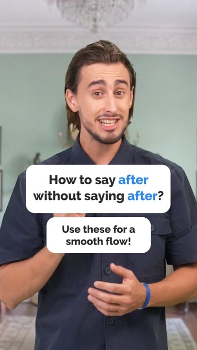 Replace 'After' with Better Alternatives | FluentJoy