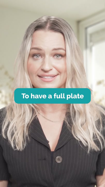 What Does "A Full Plate" Mean?