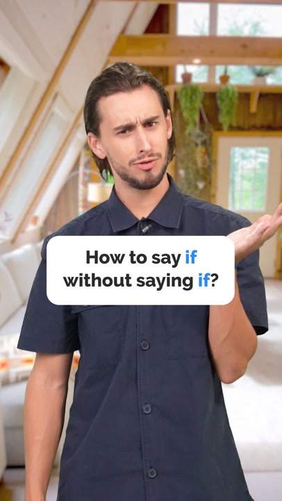 Alternatives to Saying ‘If’ in English