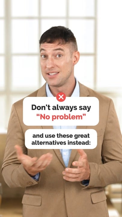 Alternatives to No Problem: Enhance Your English Skills