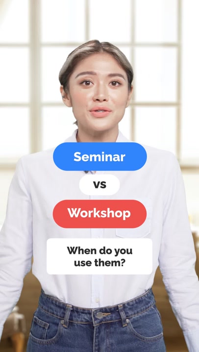 Differences Between a Workshop and a Seminar