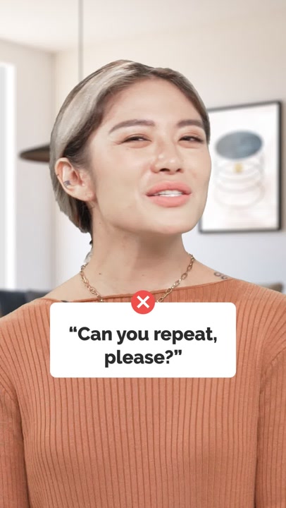 3 Ways to Ask People to Repeat Themselves